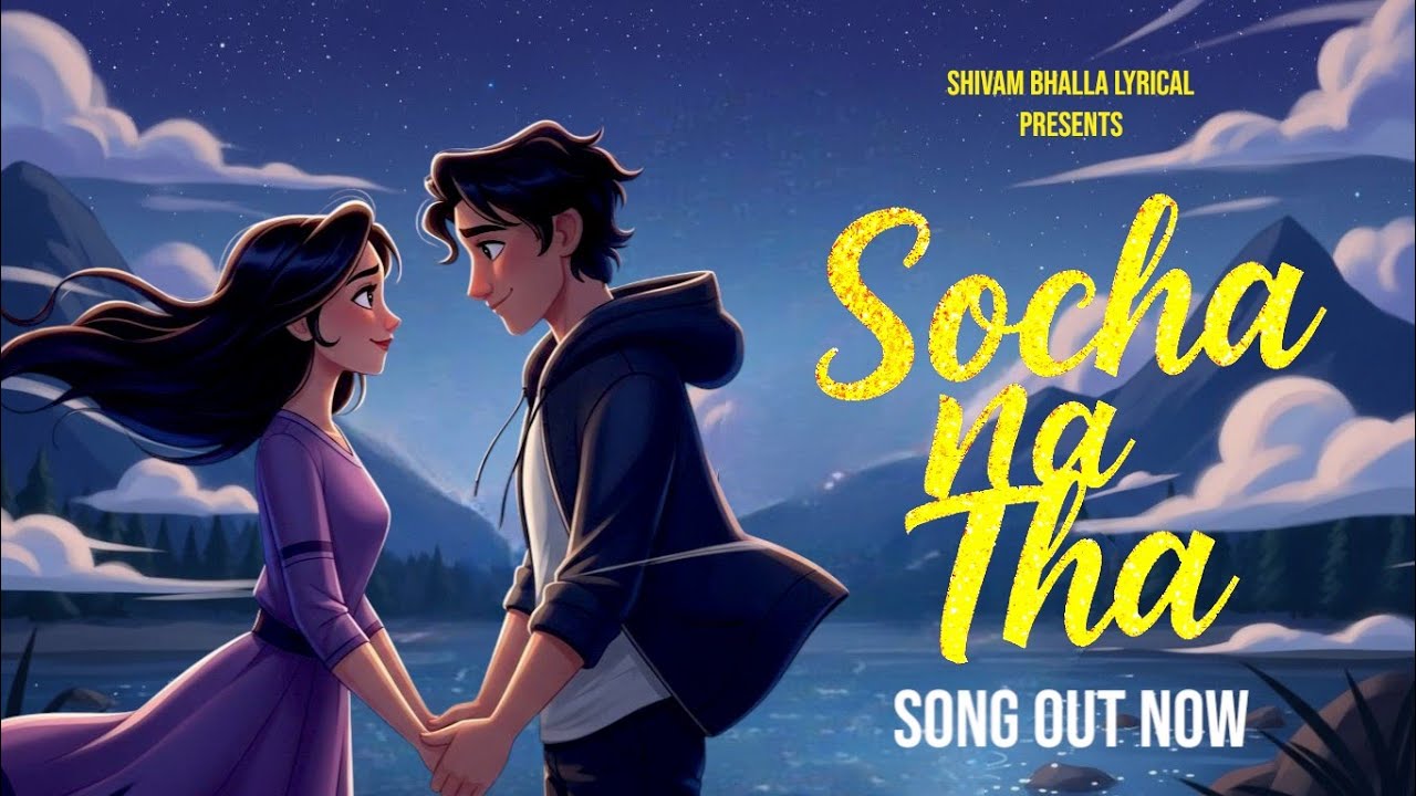 Socha Na Tha - S B Lyrical ( Official Music Video ) - YouTube