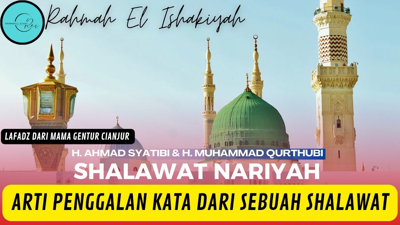 [Full Video] Lafadz dan Arti Penggalan Kata dalam Shalawat Nariyah ...