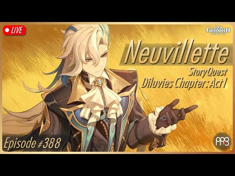 Genshin Impact : LIVE - Neuvillette's Story Quest - Diluvies Chapter ...