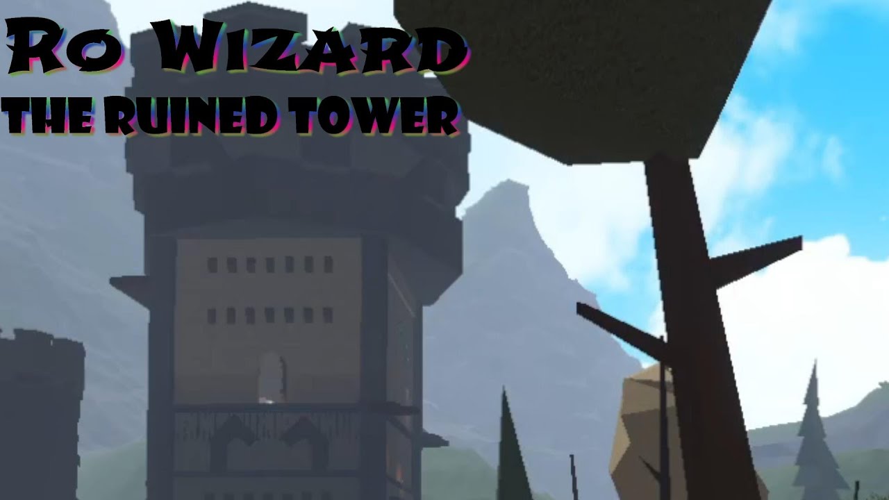 Ro Wizard - The Ruined Tower - YouTube
