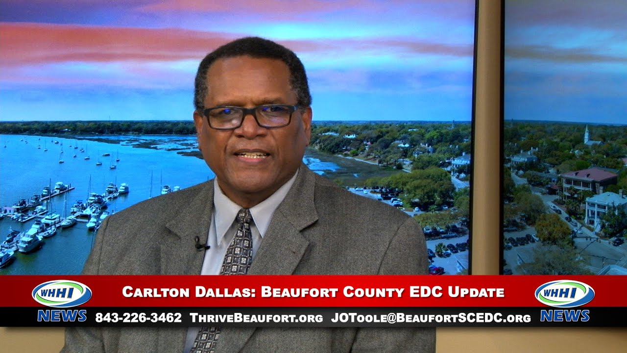 WHHI NEWS | Carlton Dallas: Beaufort County EDC Update | Business ...