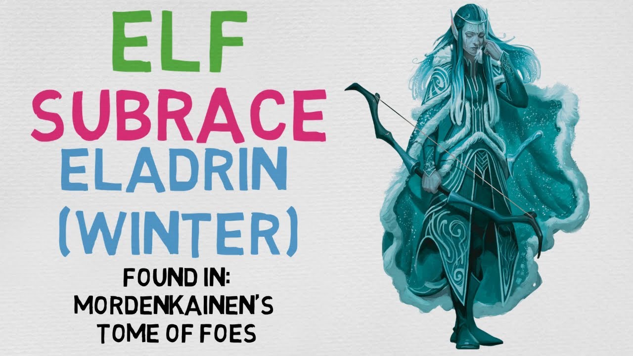 Race #3.3: Elf --- Eladrin (Winter) (DnD 5E) - YouTube