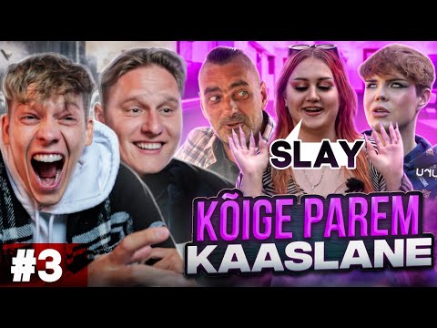 KÕIGE PAREM KAASLANE (part 3) (LEGIT)