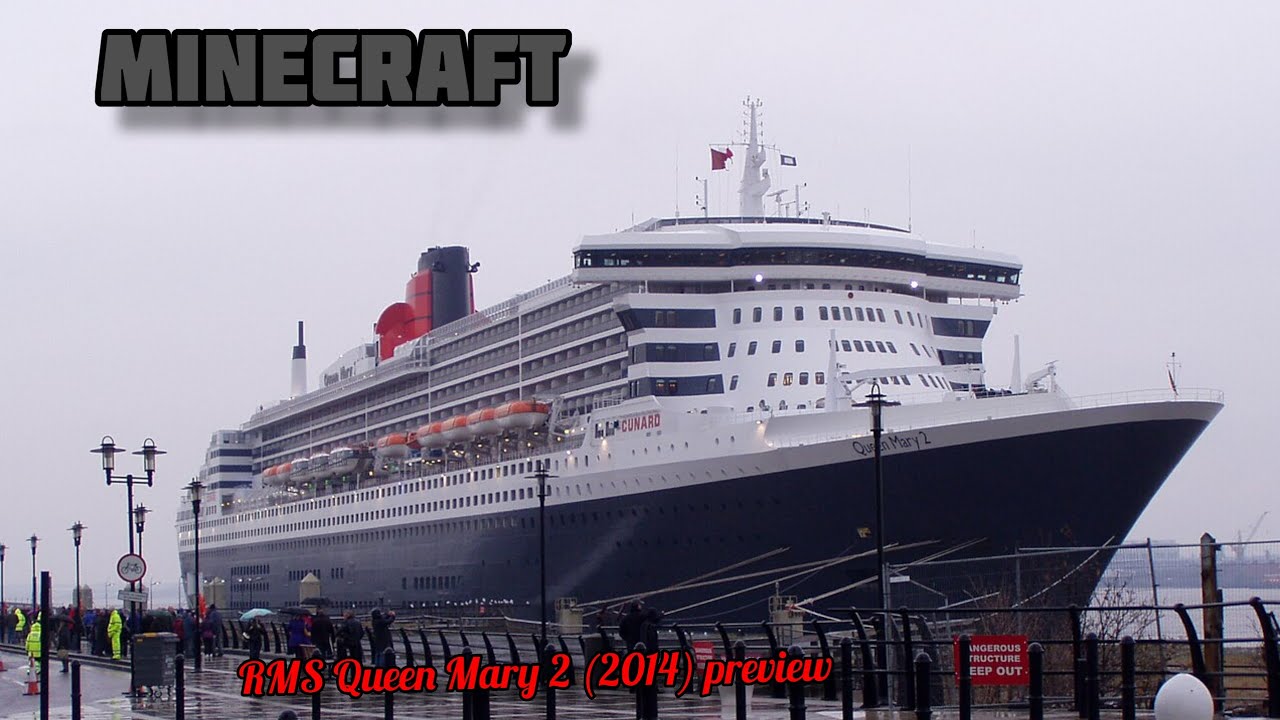 RMS Queen Mary 2 (2014) Minecraft preview - YouTube