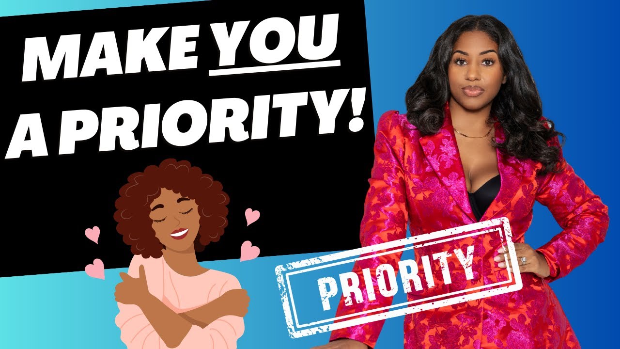 Make YOU a Priority! - YouTube