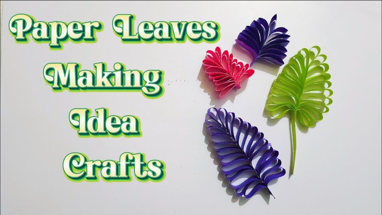 DIY Paper Leaves | Easy Paper Leaves Making Idea for Decoration - YouTube
