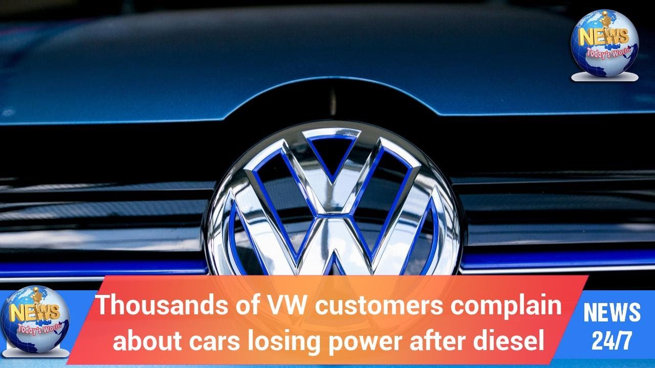 Today's World: Thousands of VW customers complain about cars losing ...