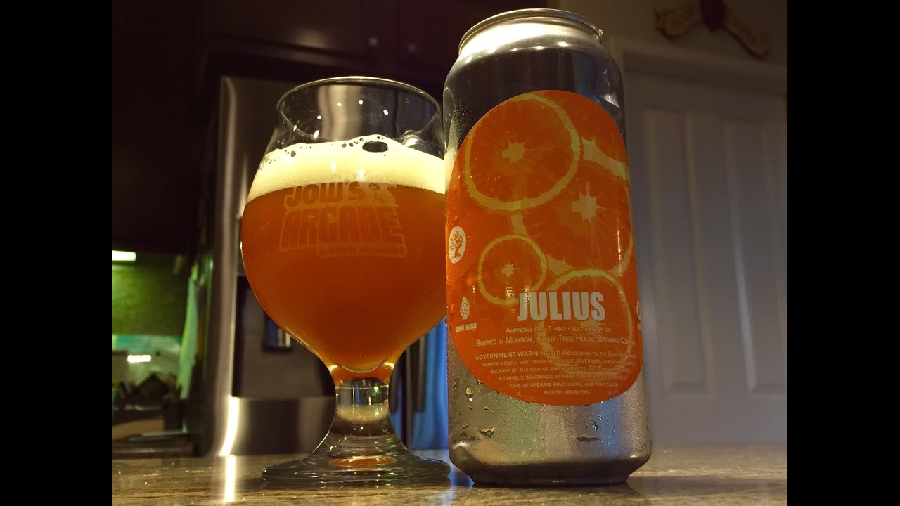 Beer Review - #105 - Tree House Brewing Company- Julius - 6.8% ABV ...