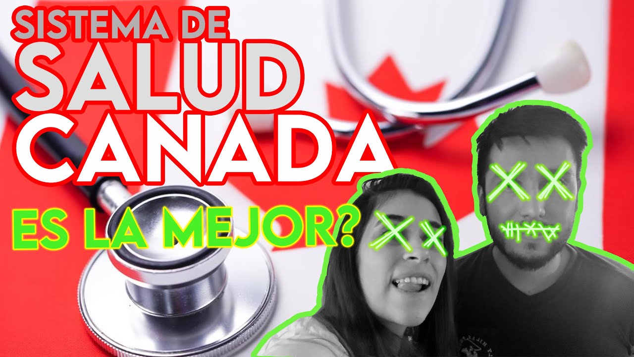 Cómo es el SISTEMA de SALUD en CANADÁ? Nuestra EXPERIENCIA! - YouTube