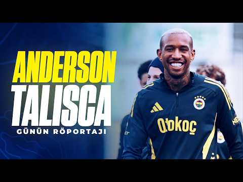 Anderson Talisca ile Günün Röportajı