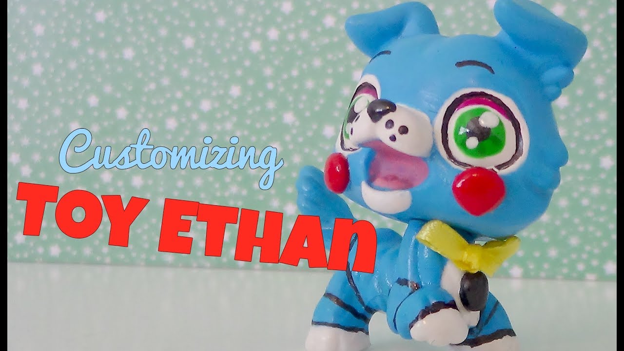 Customizing: Toy Ethan - YouTube