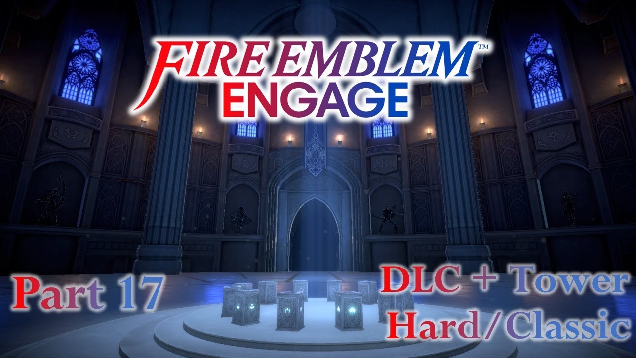Fire Emblem Engage, Part 17 - YouTube
