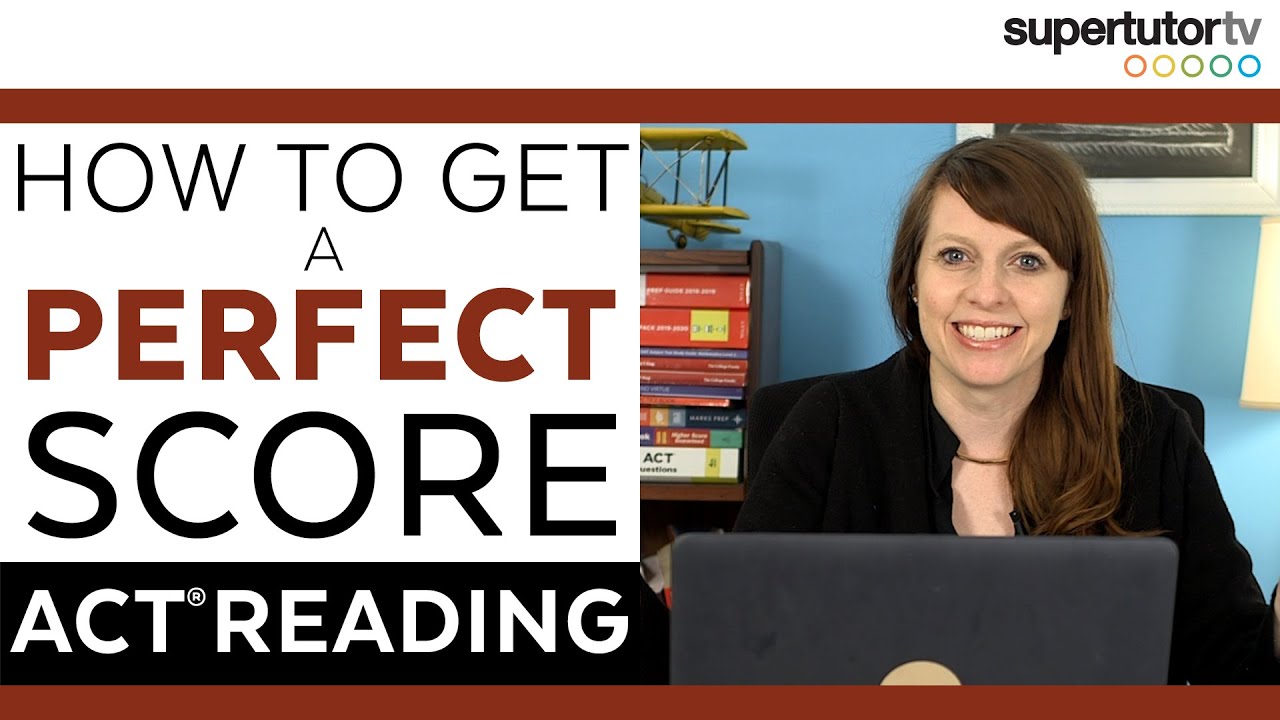 How To Get A PERFECT Score On The ACT Reading Section YouTube