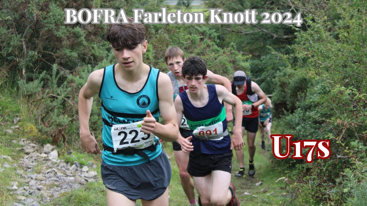 BOFRA Farleton Knott 2024 U17s - YouTube