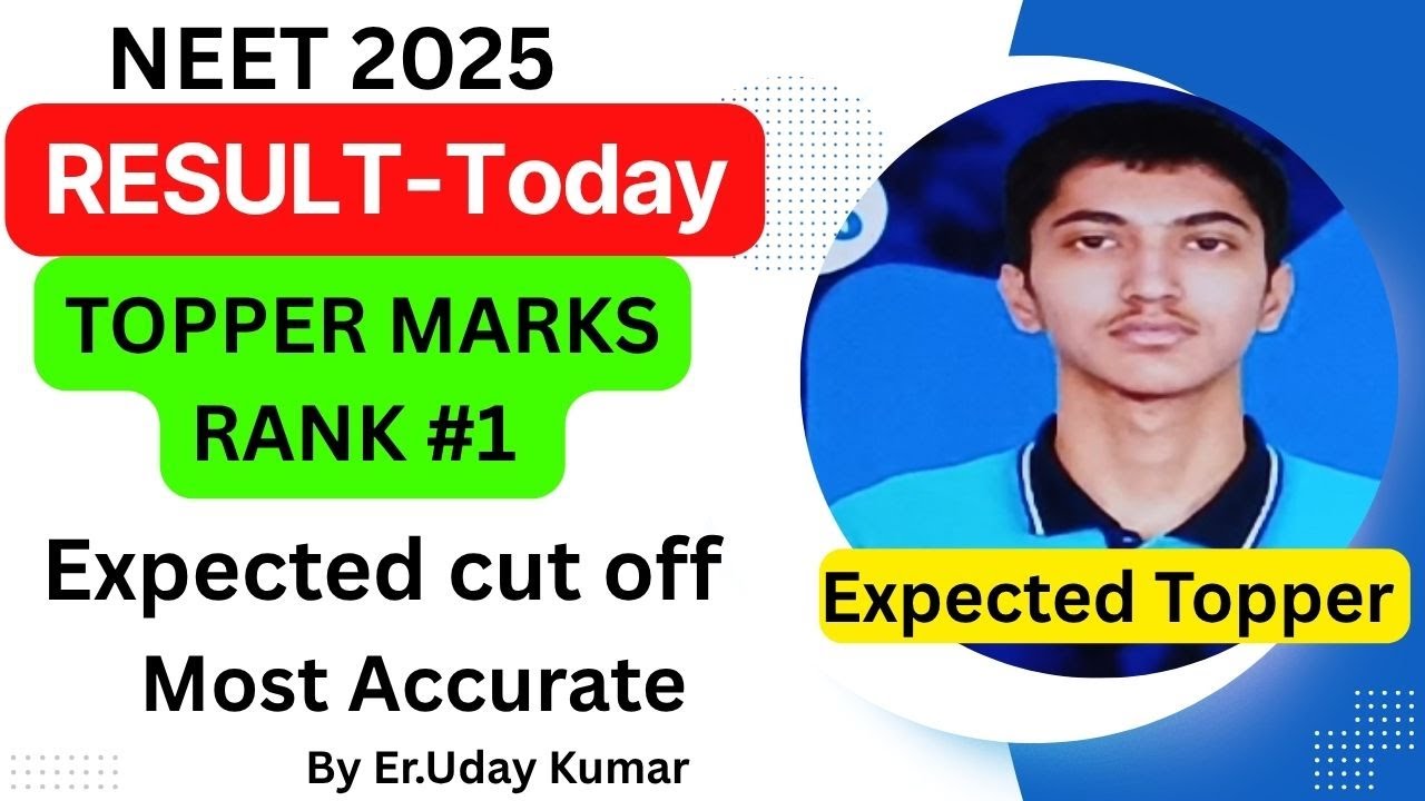 NEET 2025 Result Update , TOPPER MARKS , RANK 1 , Safe Score , Expected ...