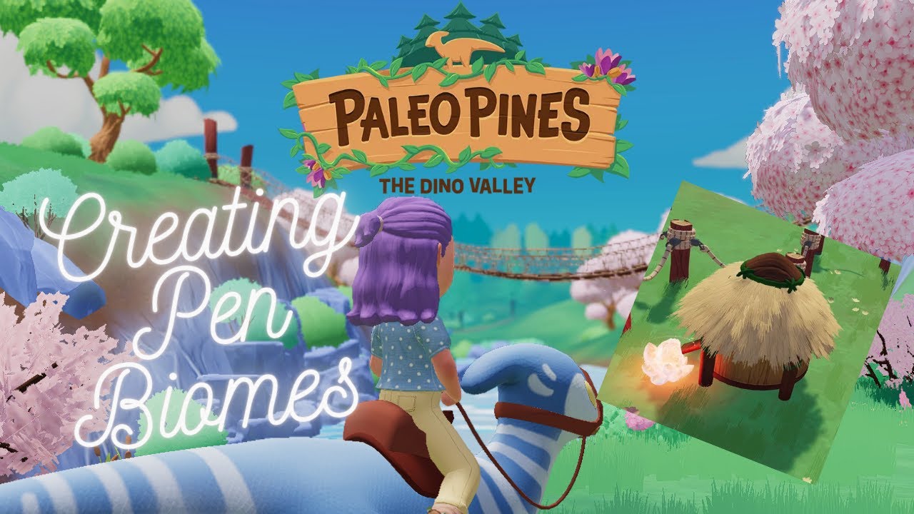 Creating Pen Biomes & Befriending Dino Tips! | Paleo Pines Lets Play ...