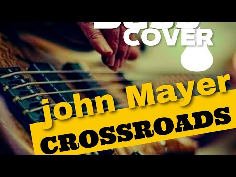 Bass Cover (Crossroads) John Mayer - YouTube