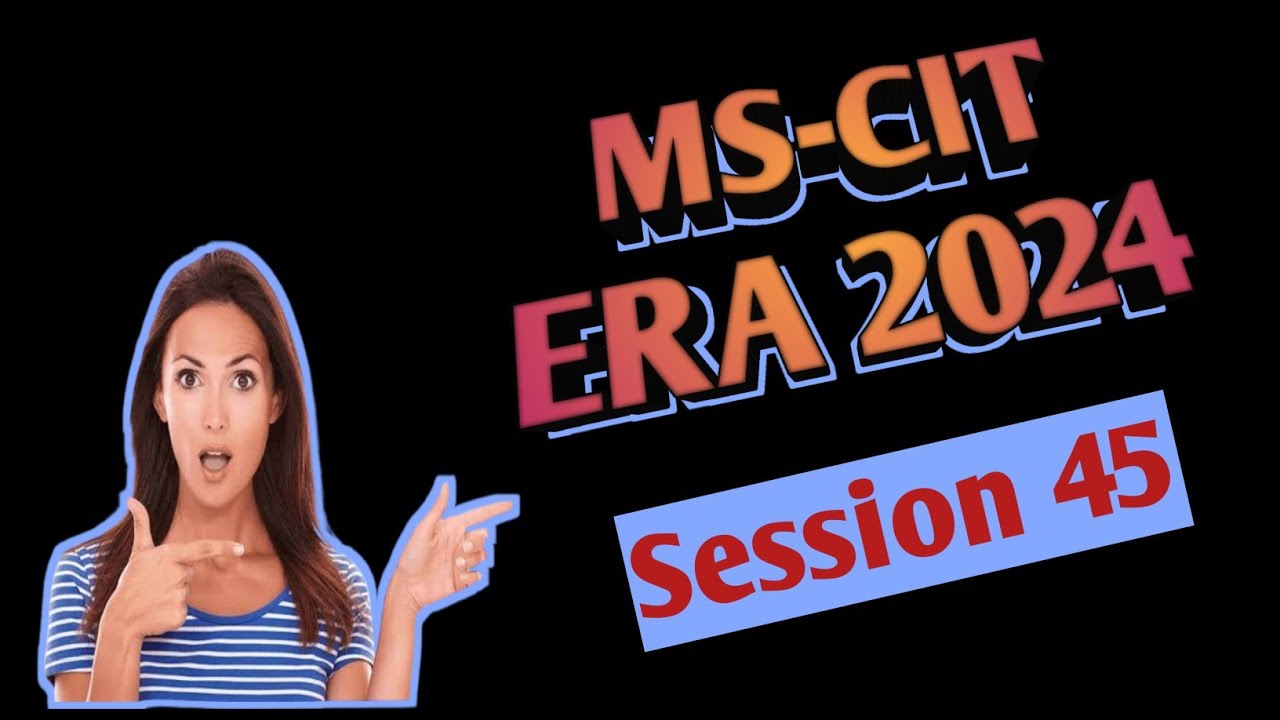 session 45 era MS-CIT computer course 2024 Questions and Answers - YouTube