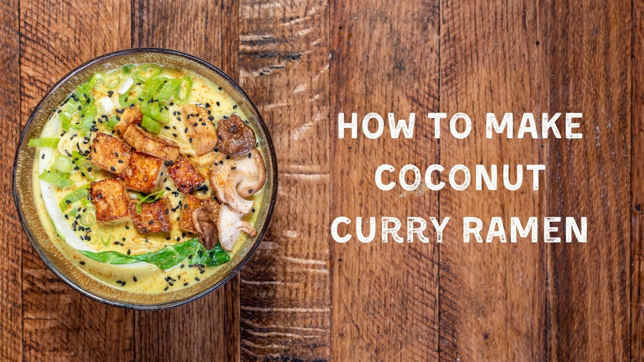 HOW TO MAKE: Coconut Curry Ramen *Quick Easy Vegan Instant Ramen Dinner ...