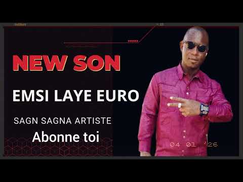 SAGNA SAGNA -EMSI LAYE EURO - CLIP VIDÉO OFFICIEL 