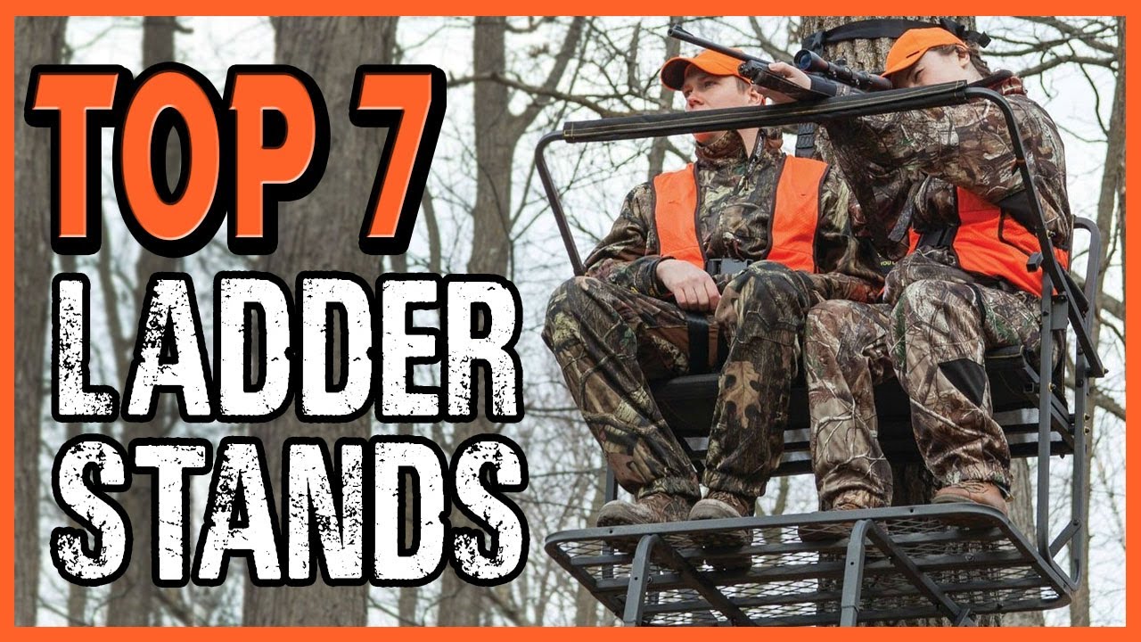 Best Ladder Stands In 2021 - Top 7 Ladder Stand For Hunting - YouTube