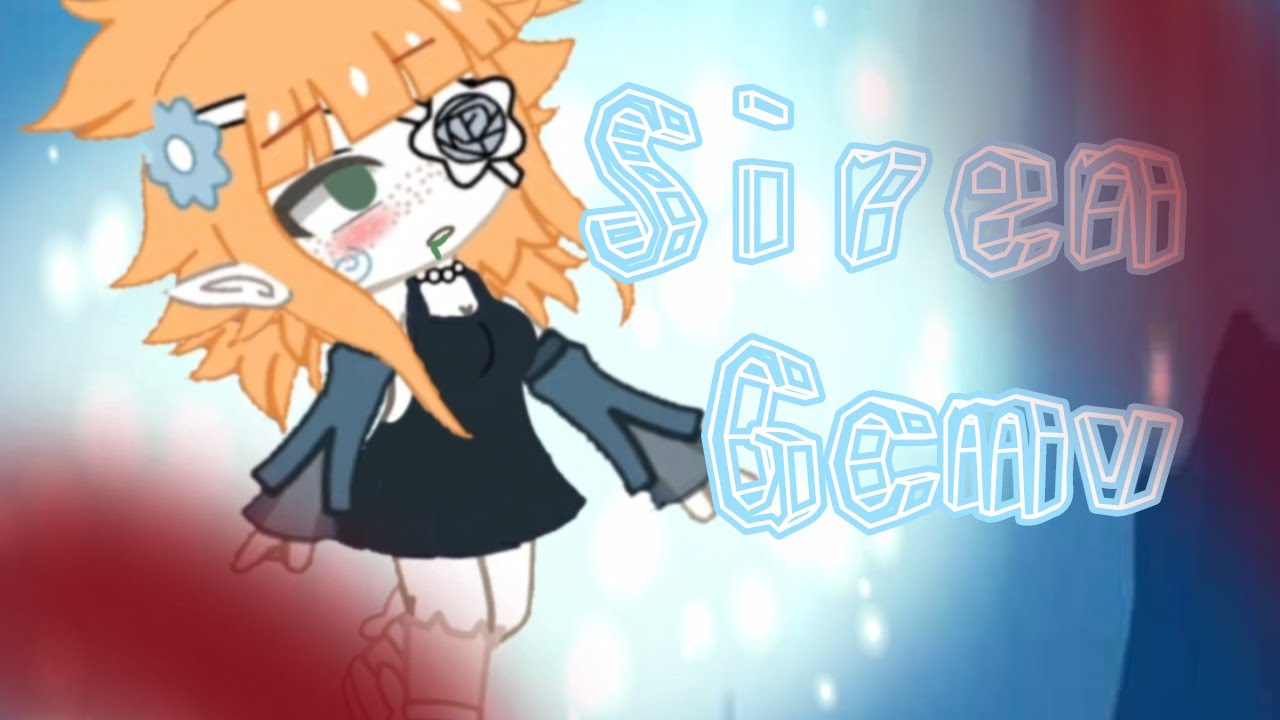 Siren Gcmv 🌊 Meme gacha gc twenning gacha life glmv gacha animation # ...