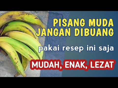 Pisang Muda Goreng Empuk Manis Gurih - YouTube