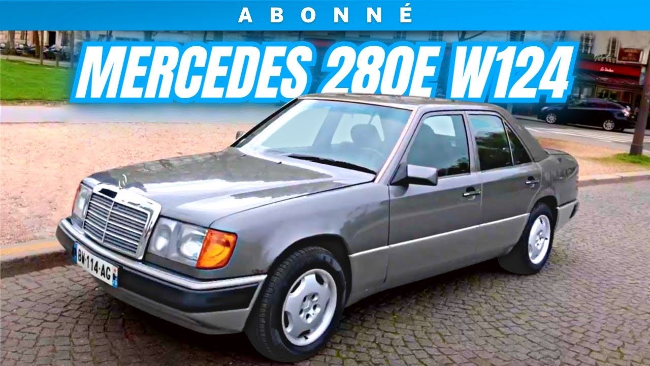 La Légendaire MERCEDES 280E W124, Retour dans les années 80/90 ! - YouTube