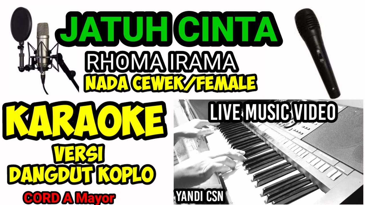 JATUH CINTA KARAOKE RHOMA IRAMA NADA WANITA DANGDUT KOPLO - YouTube