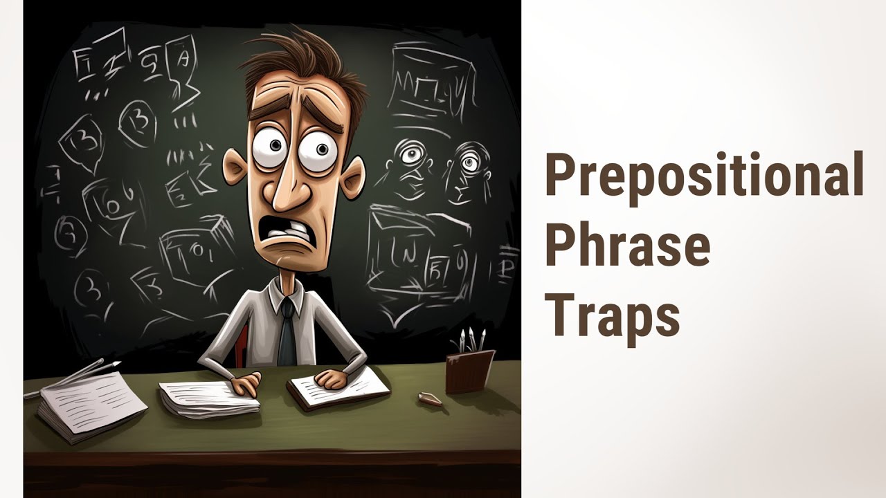 Avoid the Trap! Correcting Common Mistakes with Prepositional Phrases ...
