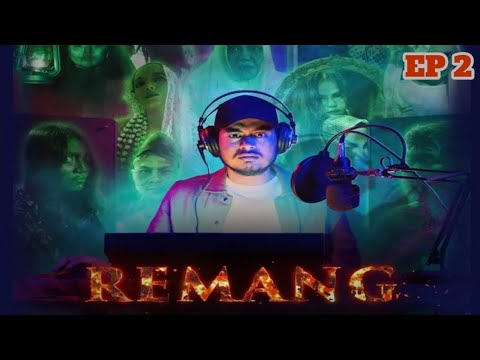 REMANG EPISOD 2 FULL