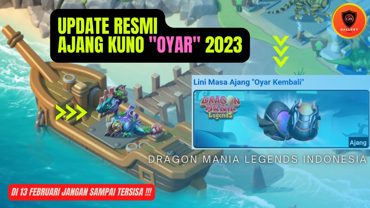 Update informasi resmi Ajang Kuno Naga Oyar 2023 | Dragon Mania Legends ...