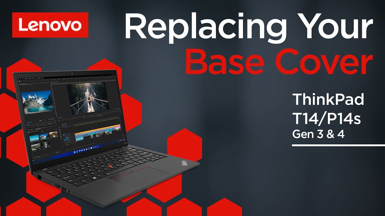 Replacing Your Base Cover | ThinkPad T14 and P14s Gen 3 and 4 ...