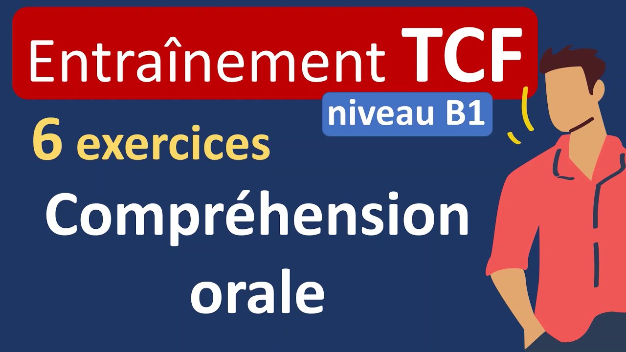 Compréhension Orale Tcf B1 Entraînement Youtube