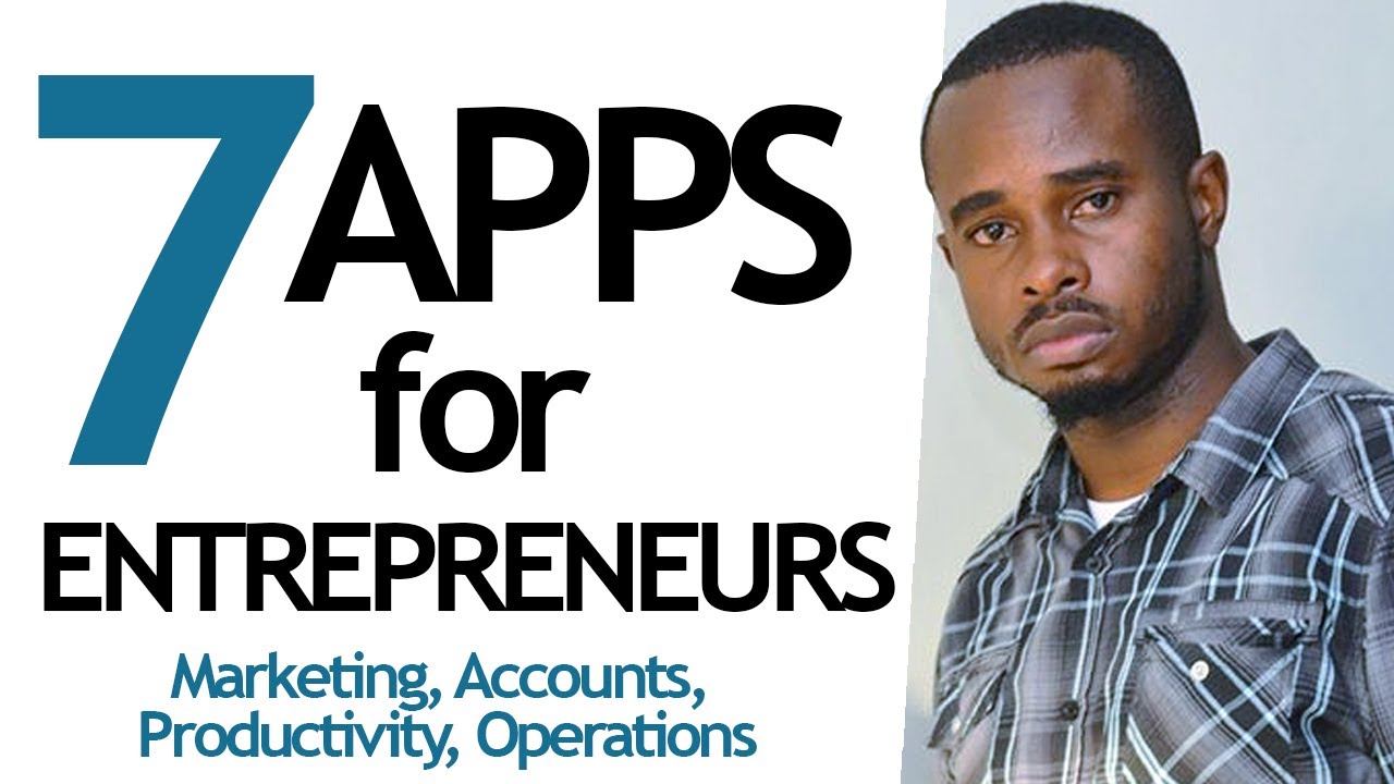 7 Apps/Tools EVERY Entrepreneur should use to Run their Business! - YouTube