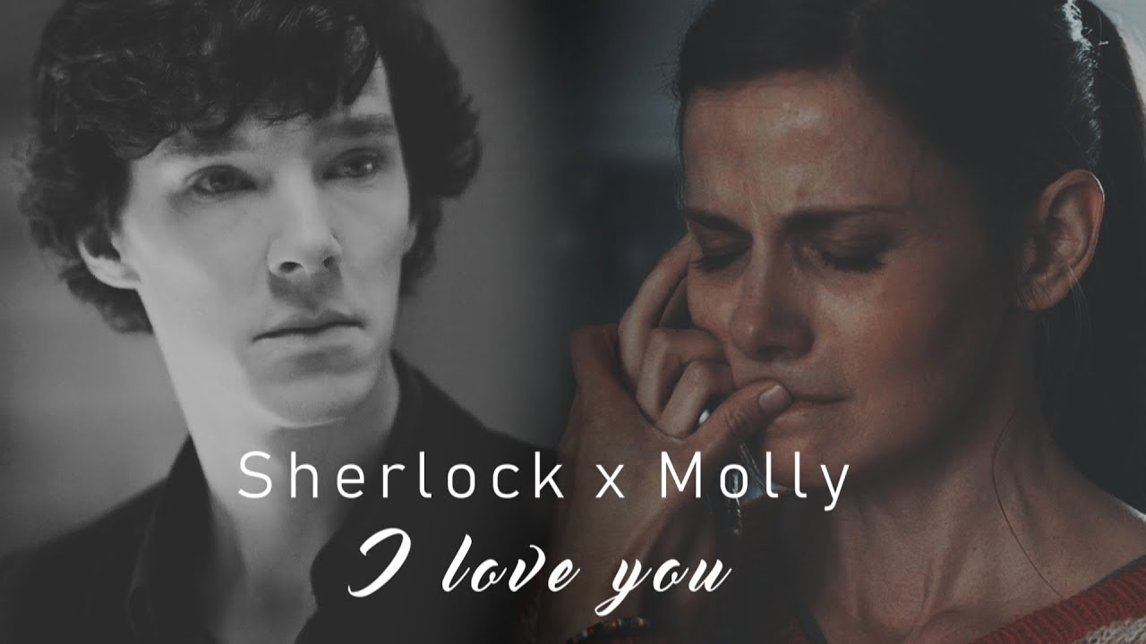 Sherlock x Molly || I love you - YouTube
