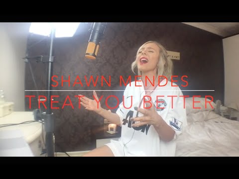 Shawn Mendes - Treat You Better