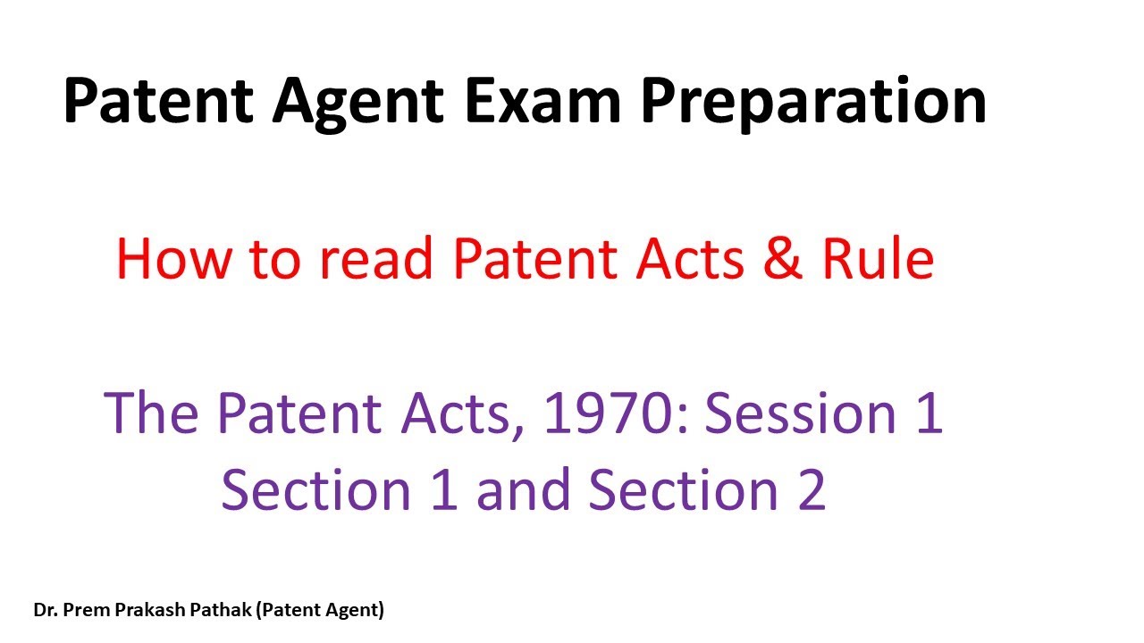 Patent Agent Exam Preparation How to read Patent Acts and Rule Sec 1 ...