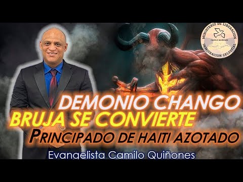 DEMONIIO CHANGÓ BRUJA SE CONVIERTE PRINCIPADO DE HAITÍ AZOTADO #milagro ...
