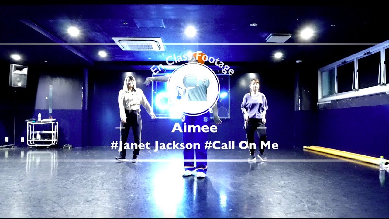 Aimee"Call On Me / Janet Jackson" @En Dance Studio SHIBUYA SCRAMBLE ...