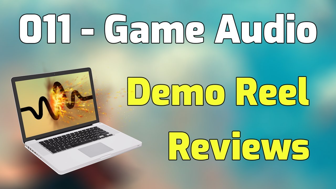 011 - Game Audio Reel Reviews (with Lewis Thompson) - YouTube