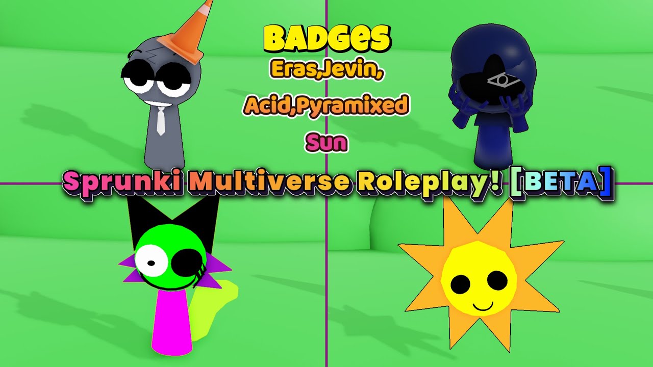 Roblox"3D Sprunki Multiverse Roleplay! [BETA]"BADGES:Pyramixed Sun ...