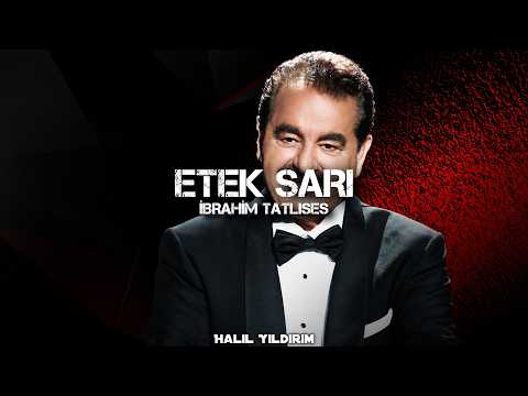 İbrahim Tatlıses - Etek Sarı Sen Etekten Sarısın ( Halil Yıldırım Remix )