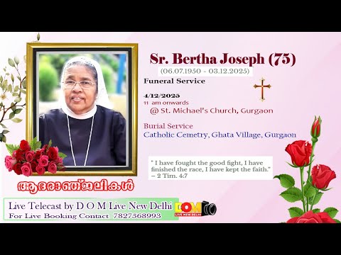Funeral Service of Sr. Bertha Joseph (75) on 4th December 2025 11 am ...