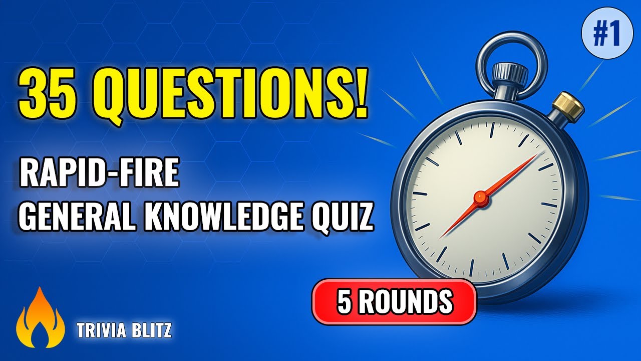 🔥 Trivia Blitz – 35 Rapid-Fire Quiz Questions (5 Rounds of Fun!) - YouTube