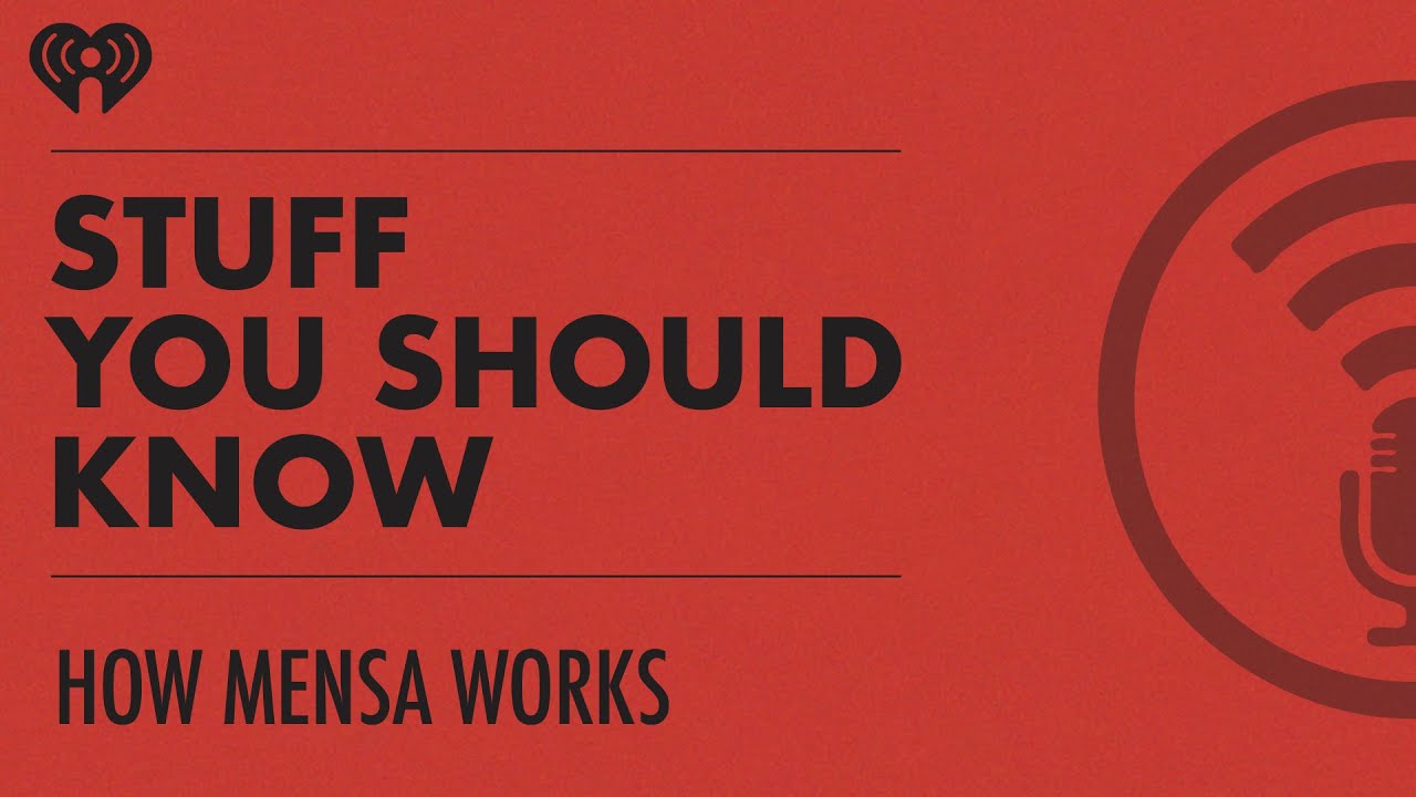 How Mensa Works | STUFF YOU SHOULD KNOW - YouTube