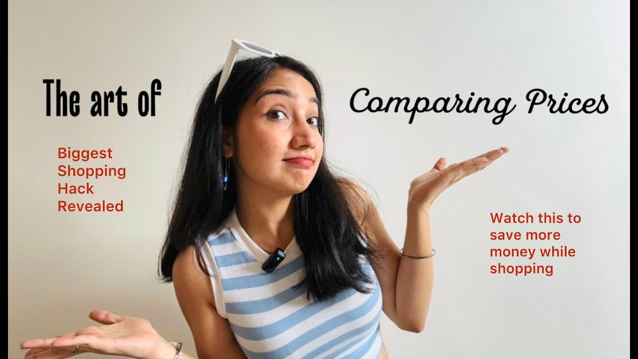 The Art of Comparing Prices | Biggest Shopping Hack Revealed | Save ...