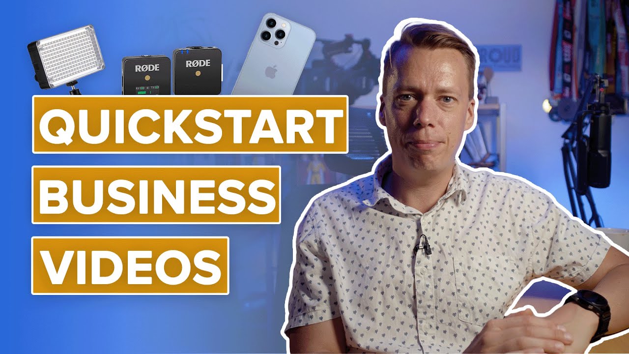 Your Quick Start Guide To Making Business Videos On A Budget - YouTube
