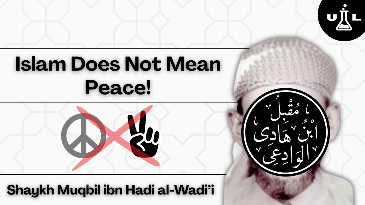 The Meaning of Islam || Shaykh Muqbil ibn Hadi - YouTube