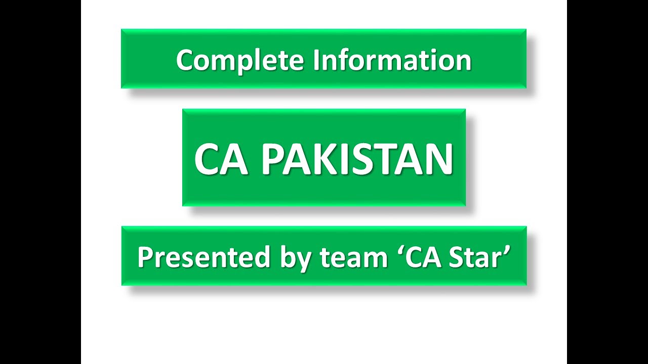 CA PAKISTAN | CA INFORMATION | ICAP | CA STAR | UPDATED CA INFO | What ...